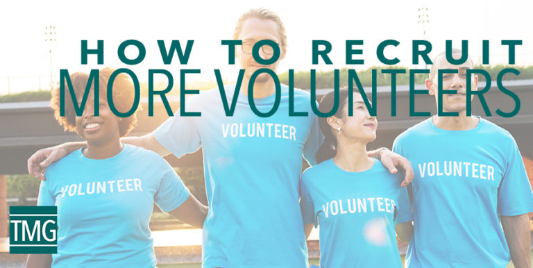 How to Recruit More Volunteers - The Malphurs Group