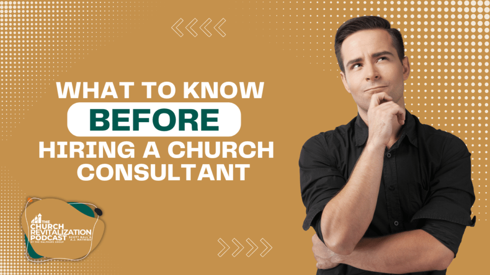 10 Church Consulting Essentials To Know Before Hiring a Consultant