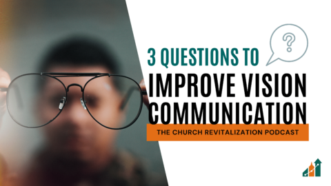 How to Communicate Vision - The Malphurs Group