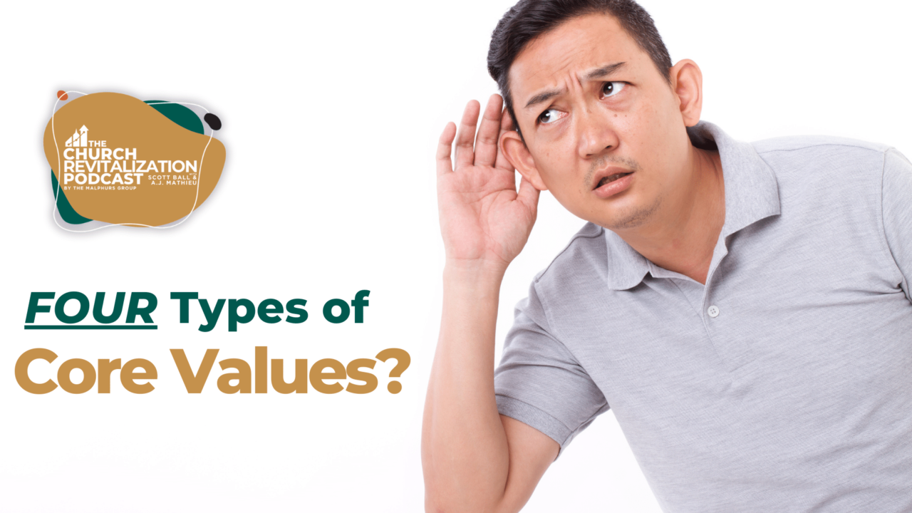 Understanding how Four Types of Core Values Affect Your Church