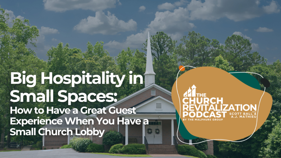 Big church hospitality can happen in small church spaces